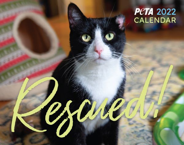 Your 2022 PETA ‘Rescued!’ calendar
